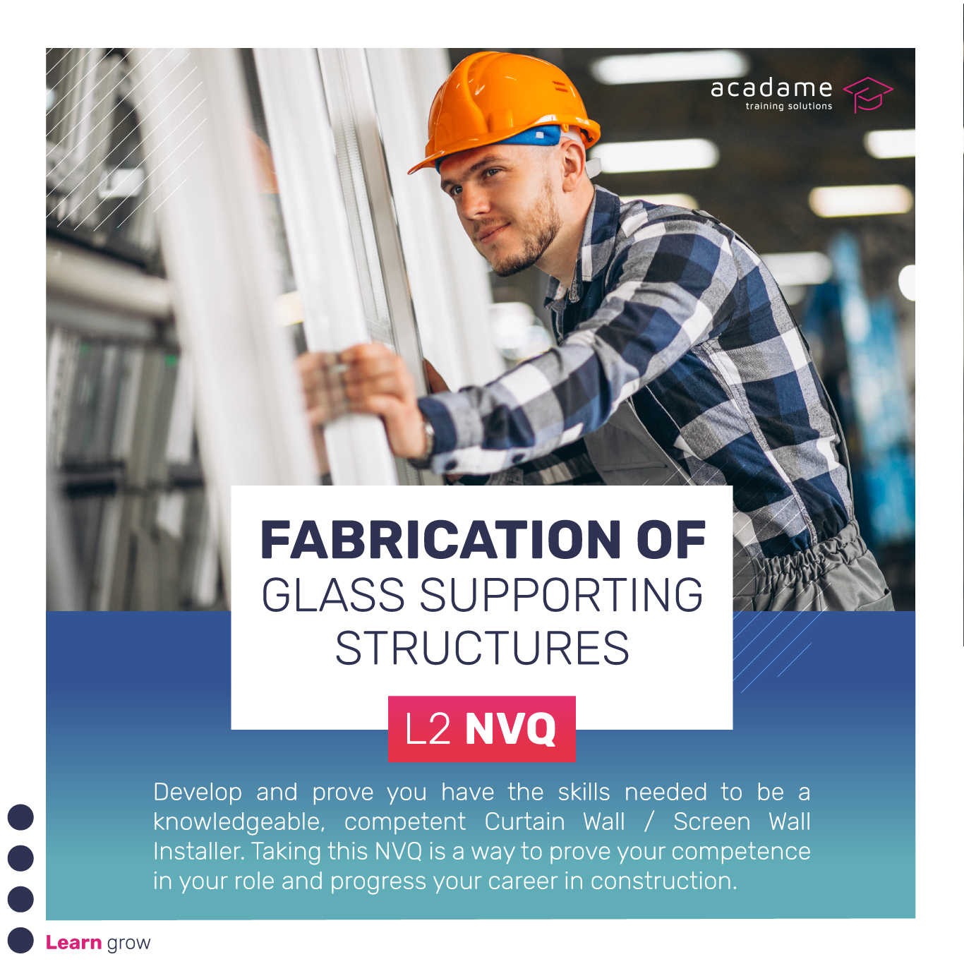 NVQ Level 2 in the Fabrication of Glass Supporting Structures | Acadame